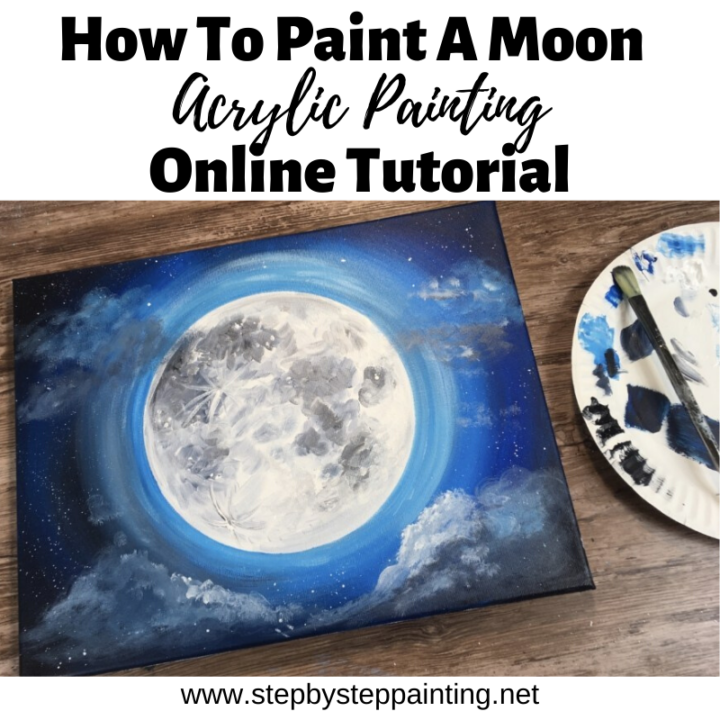 How To Paint A Moon - Step By Step Beginner Acrylic Tutorial