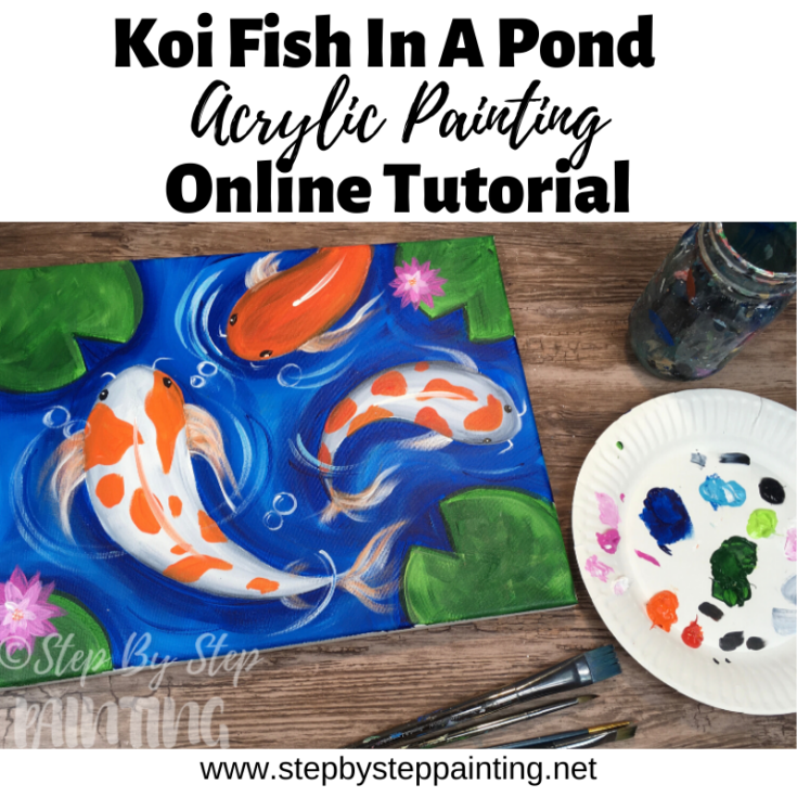 Koi Fish Painting - Step By Step Tutorial - With Pictures